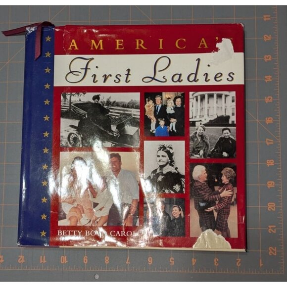 Betty Boyd Caroli | Accents | Americas First Ladies Hardcover Book By ...